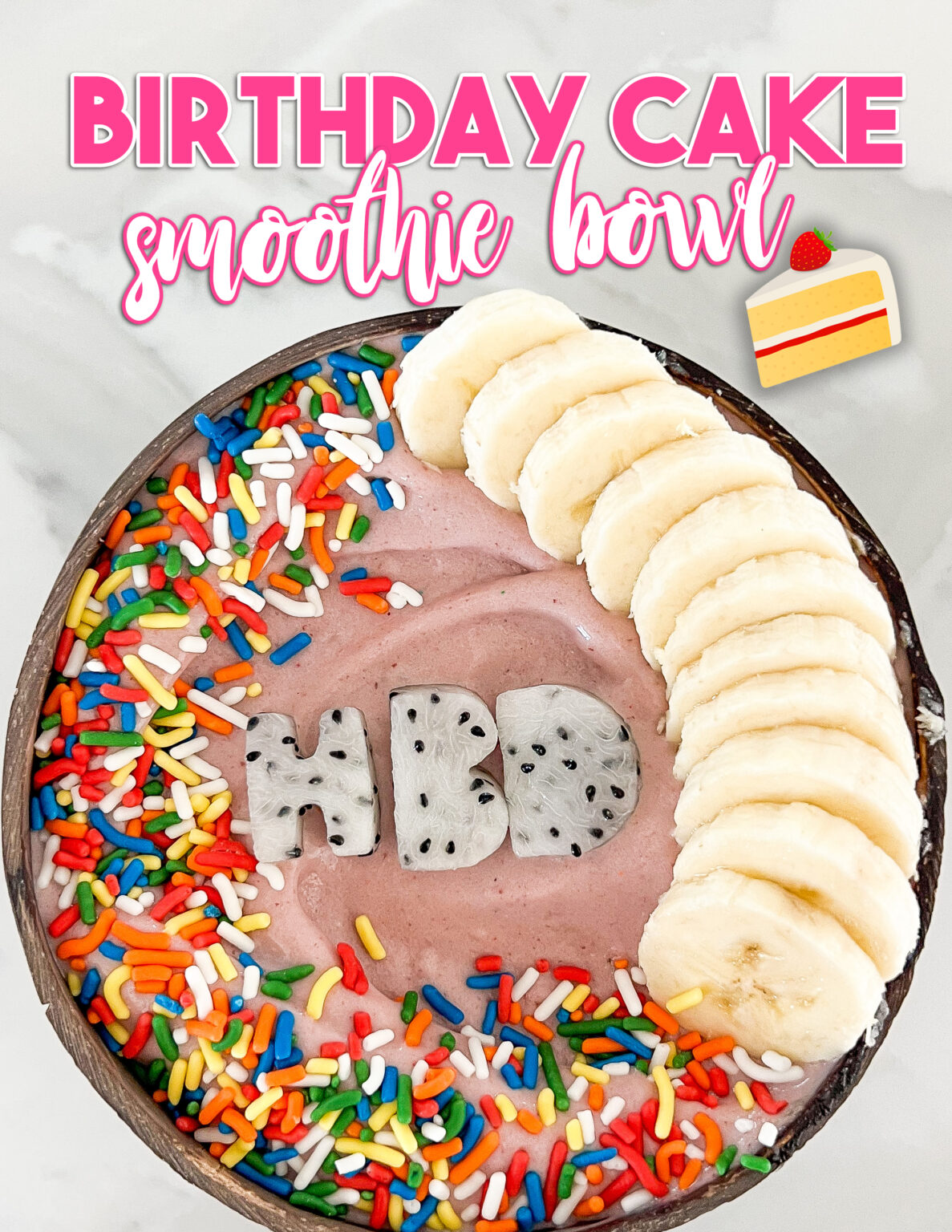 Birthday Cake Smoothie Bowl Recipe | Nicole the Nomad