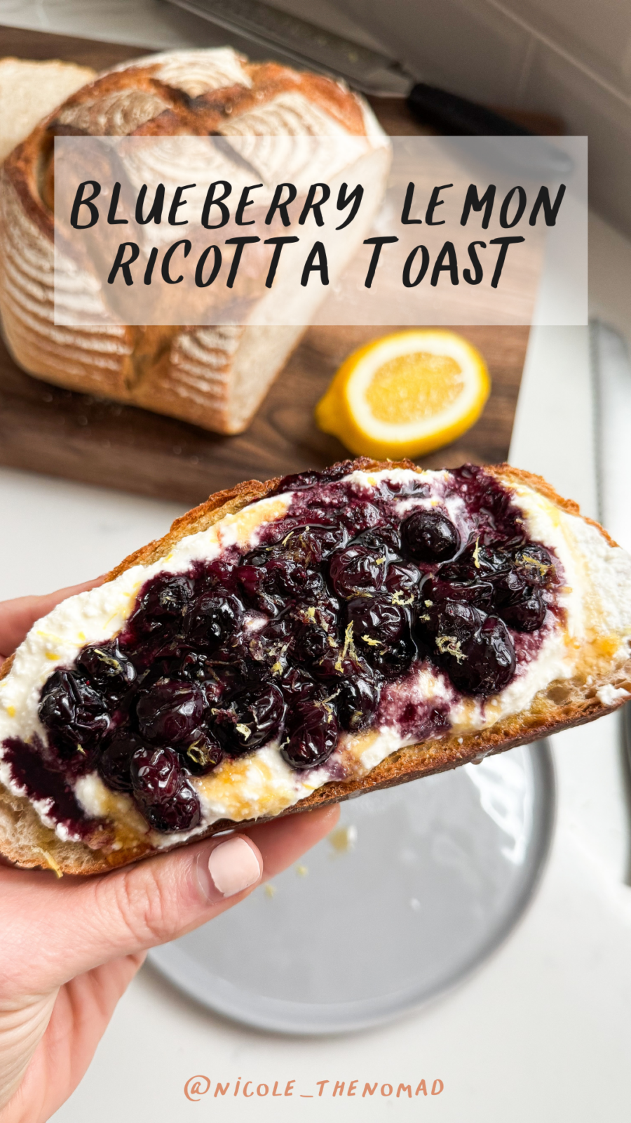 Lemon Blueberry Ricotta Toast | Nicole the Nomad